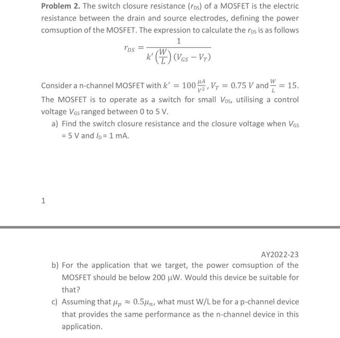 Solved Problem 2. The switch closure resistance (r0S) of a | Chegg.com
