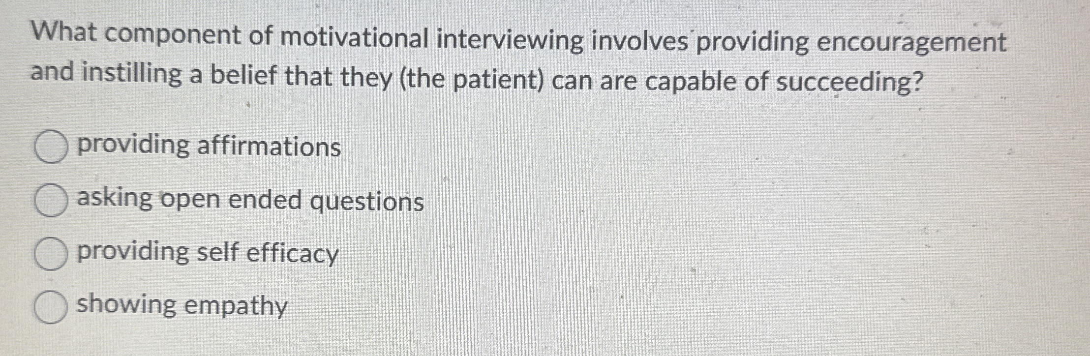 Solved What component of motivational interviewing involves | Chegg.com