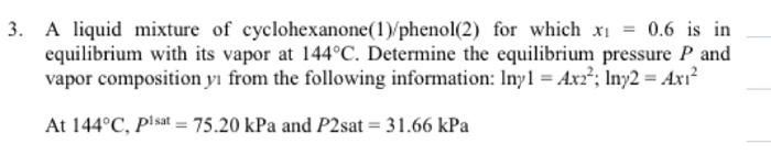 Solved A liquid mixture of cyclohexanone(1)/phenol(2) for | Chegg.com