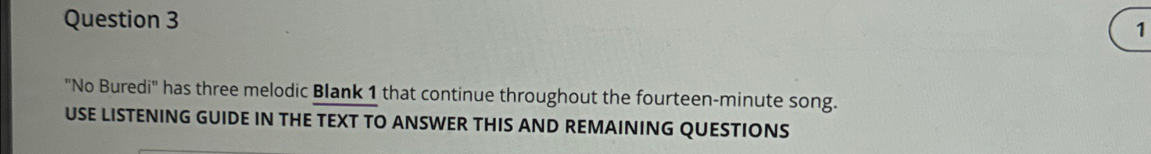 Solved Question 3"No Buredi" has three melodic Blank 1 ﻿that | Chegg.com