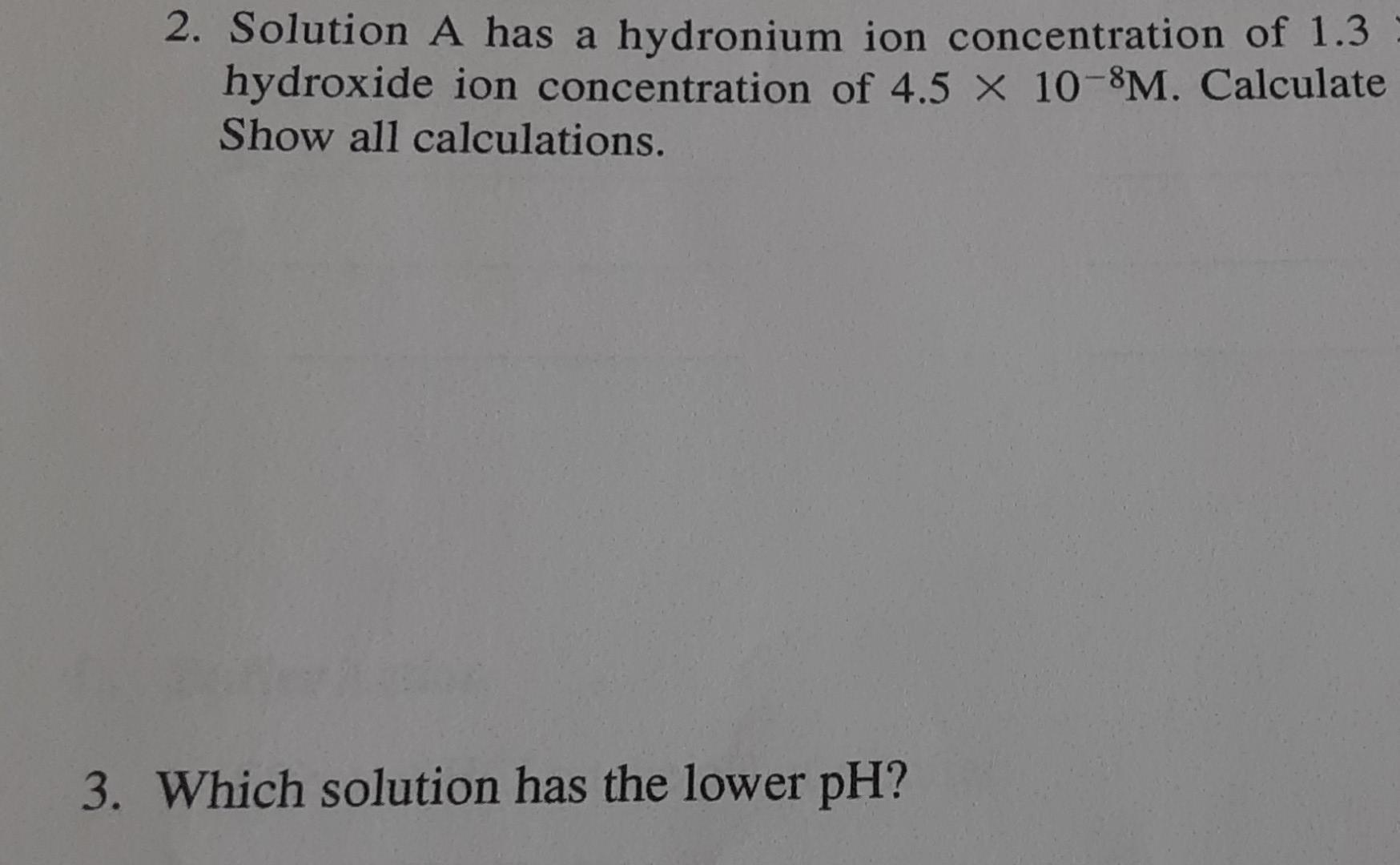 2. Solution A has a hydronium ion concentration of | Chegg.com