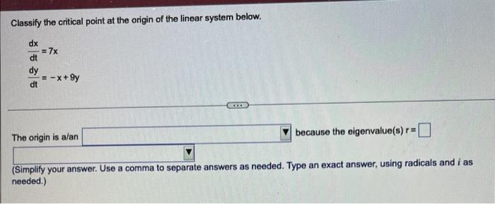 Solved Classify the critical point at the origin of the | Chegg.com