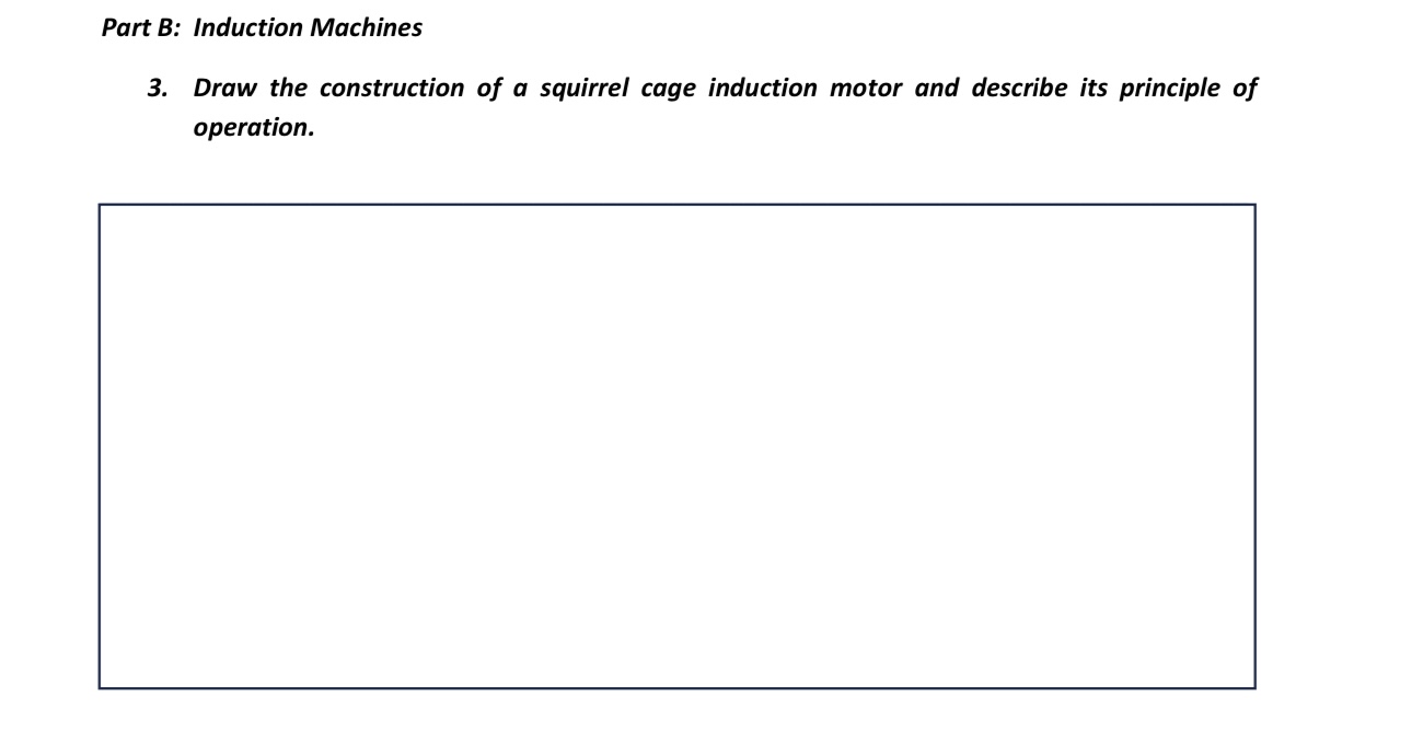 Solved Part B: Induction Machines3. ﻿Draw the construction | Chegg.com