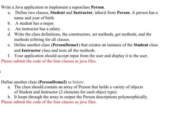 Solved Write a Java application to implement a superclass | Chegg.com