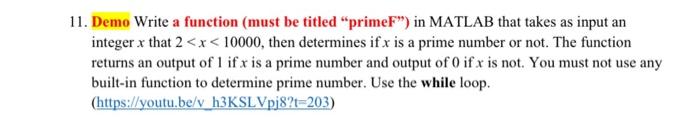 Solved 11. Demo Write a function (must be titled "primeF") | Chegg.com