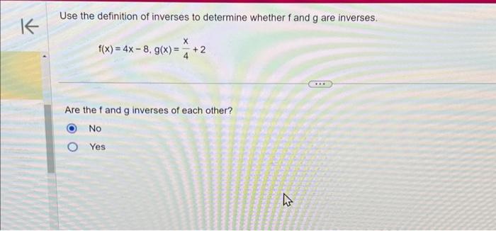 Solved Use the definition of inverses to determine whether f | Chegg.com