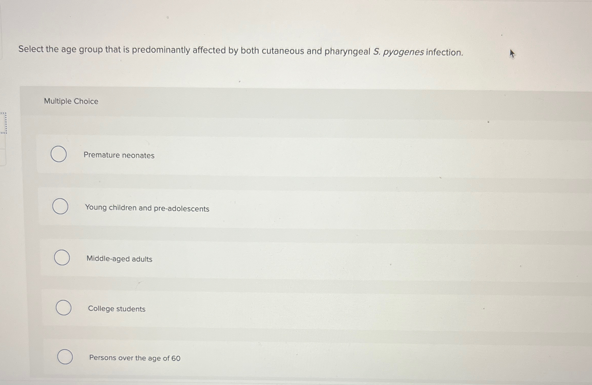 Solved Select the age group that is predominantly affected | Chegg.com
