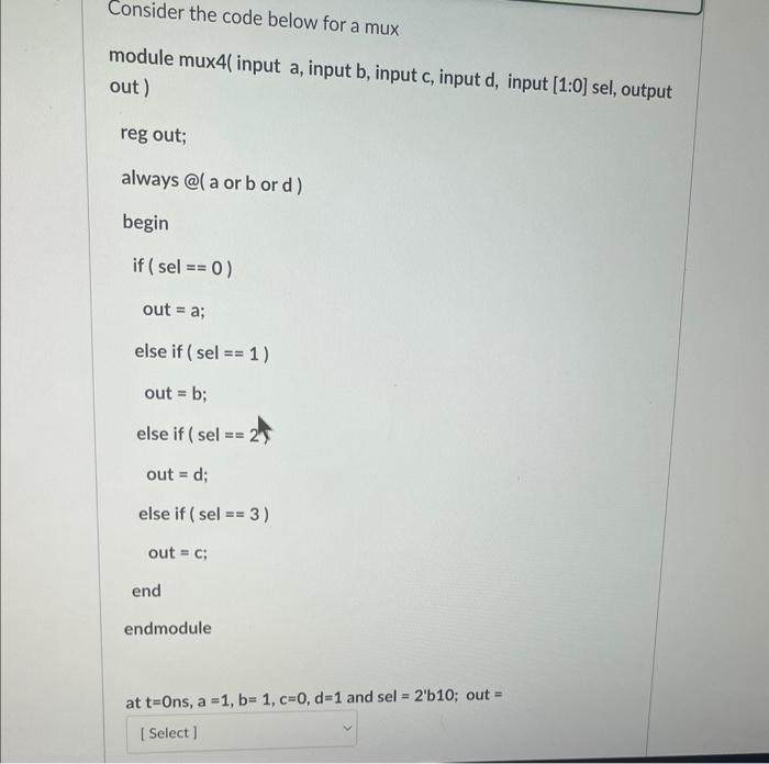 Solved Consider the code below for a mux module mux 4 ( | Chegg.com