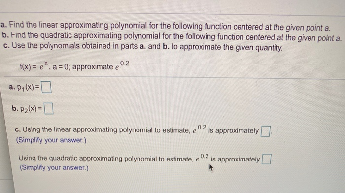 Solved a. Find the linear approximating polynomial for the | Chegg.com