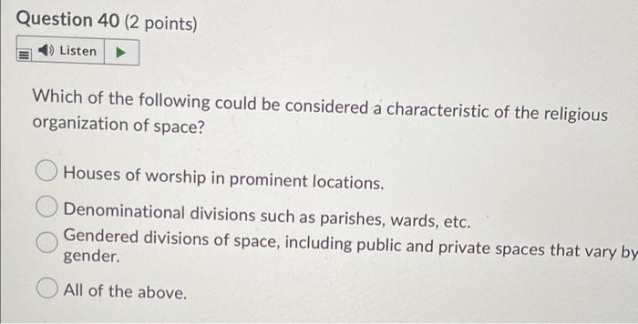 Solved Question 40 (2 points) Listen → Which of the | Chegg.com