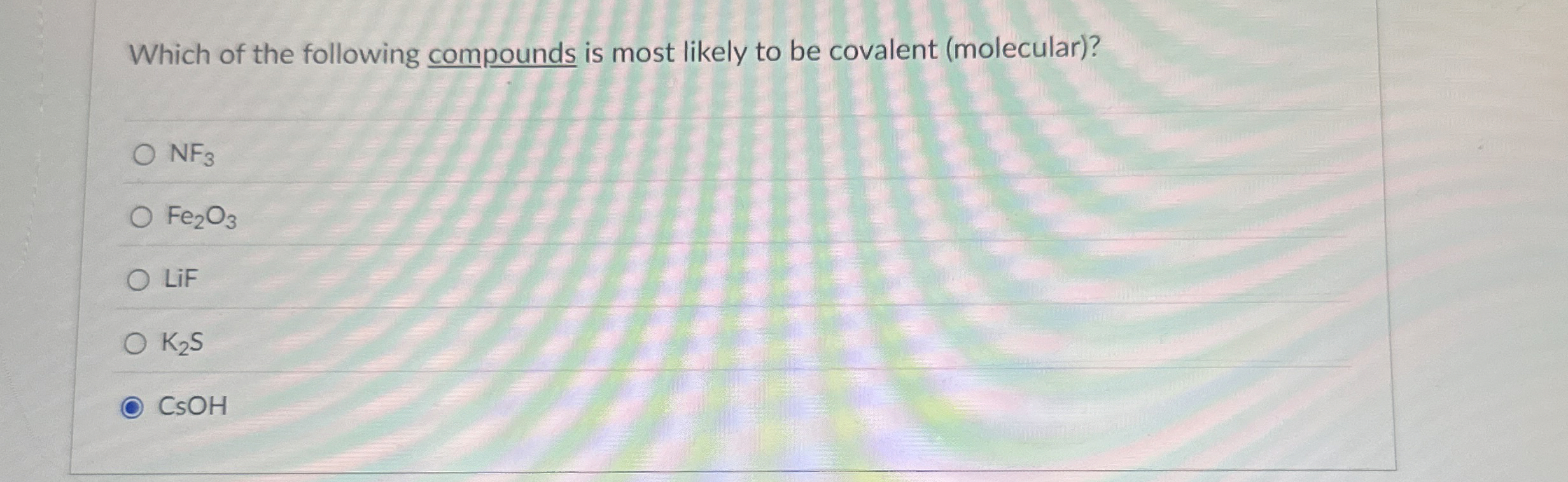 Solved Which of the following compounds is most likely to be | Chegg.com