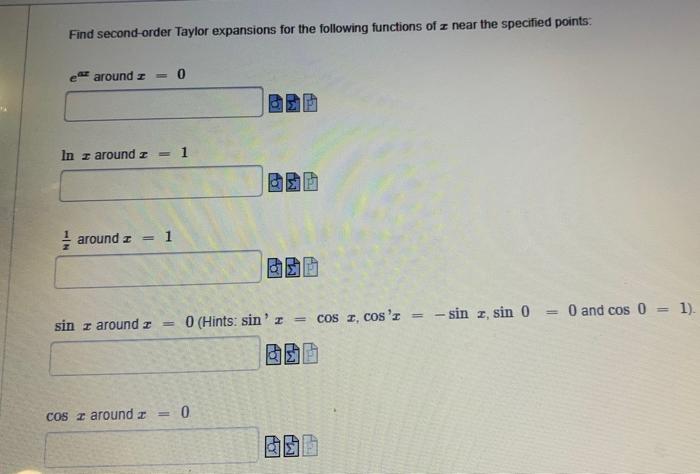 Solved Find second-order Taylor expansions for the following | Chegg.com