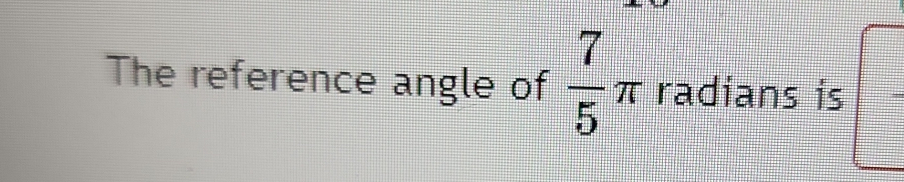 Solved The reference angle of 75π ﻿radians is | Chegg.com
