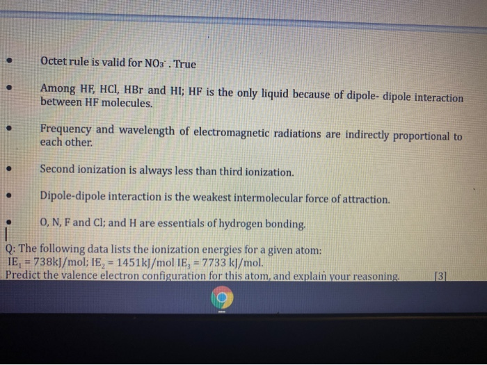 Solved Octet rule is valid for NO3-. True Among HF, HCI, HBr | Chegg.com