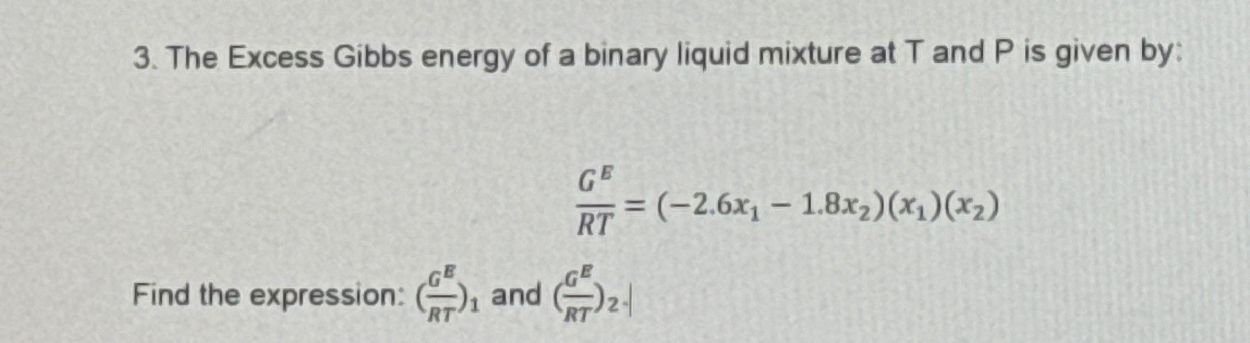 Solved The Excess Gibbs energy of a binary liquid mixture at | Chegg.com
