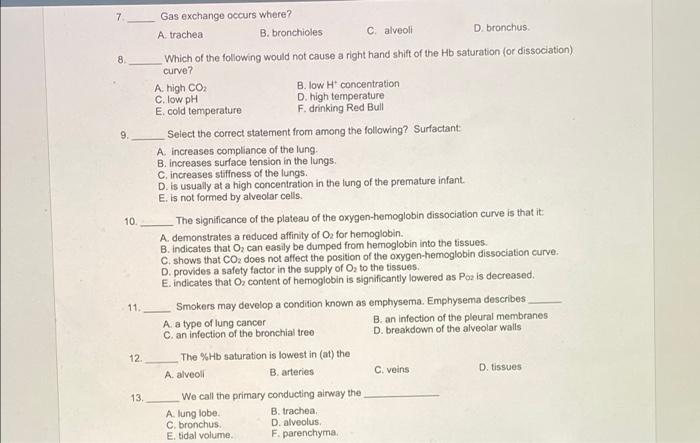 Solved 7 8 9. 10 Gas exchange occurs where? A trachea B. | Chegg.com