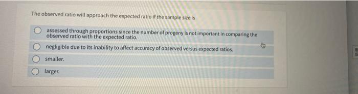 Solved The observed ratio will approach the expected ratio | Chegg.com