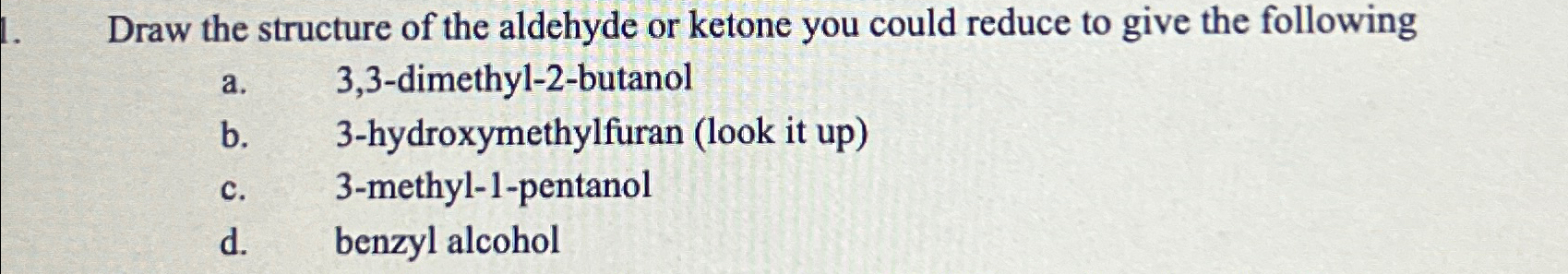 Solved Draw the structure of the aldehyde or ketone you | Chegg.com