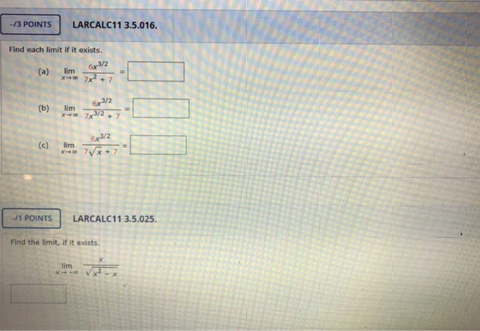 Solved -/3 POINTS LARCALC11 3.5.016. Find each limit if it | Chegg.com Solved -/3 POINTS LARCALC11 3.5.016. Find each limit if it | Chegg.com
