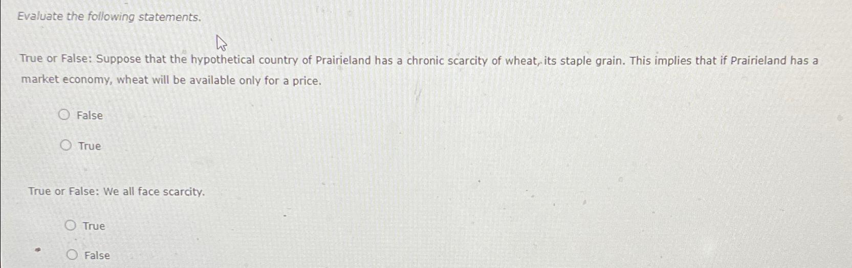 Solved Evaluate the following statements.True or False: | Chegg.com