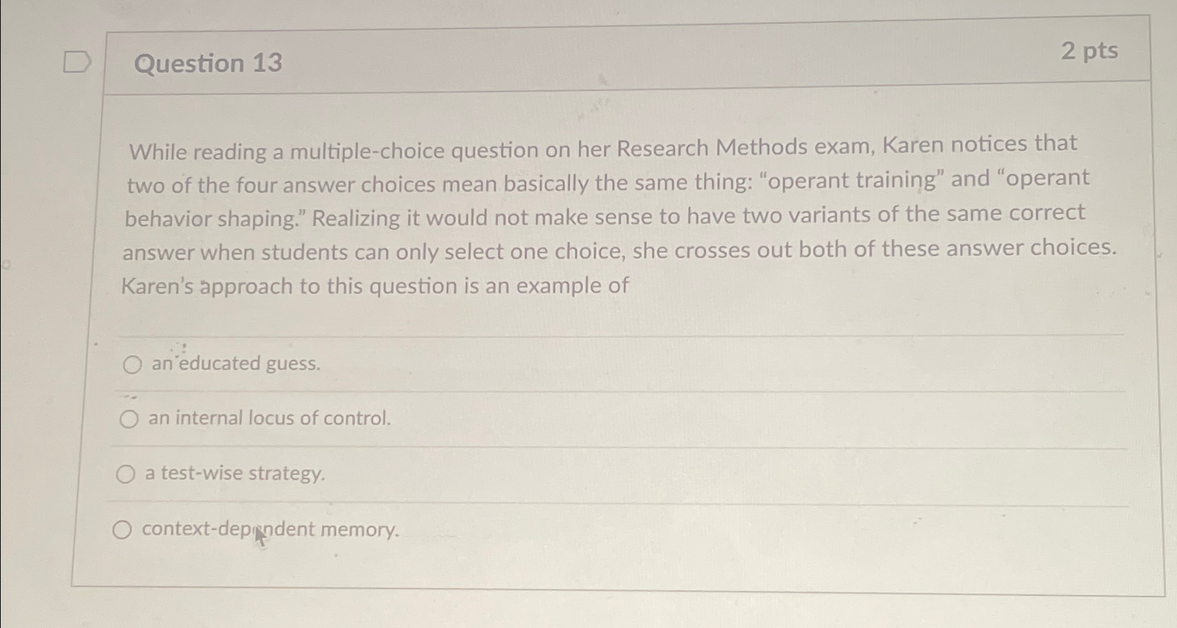 Solved Question 132 ﻿ptsWhile reading a multiple-choice | Chegg.com