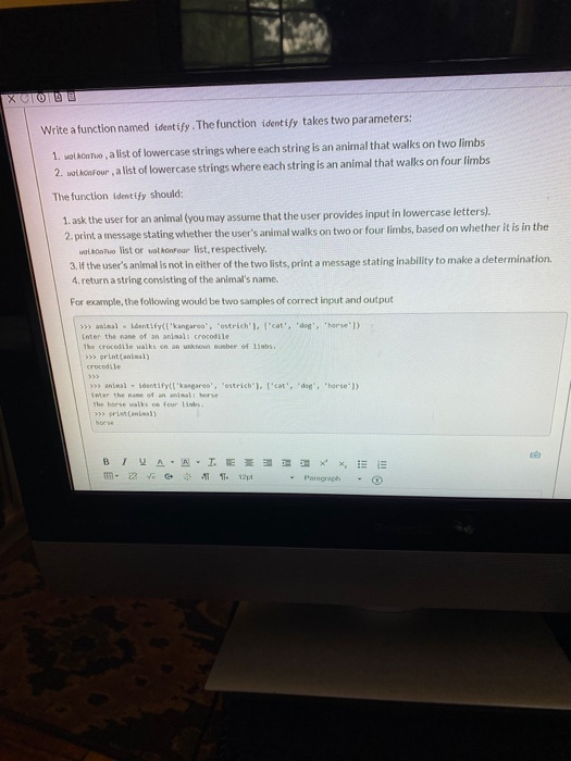 Solved Write a function named identify. The function | Chegg.com