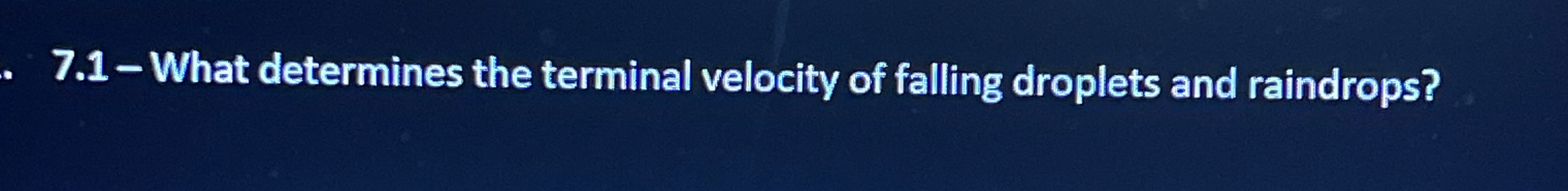 Solved 7.1 - ﻿What determines the terminal velocity of | Chegg.com