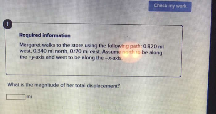 Solved Check my work Required information Margaret walks to | Chegg.com