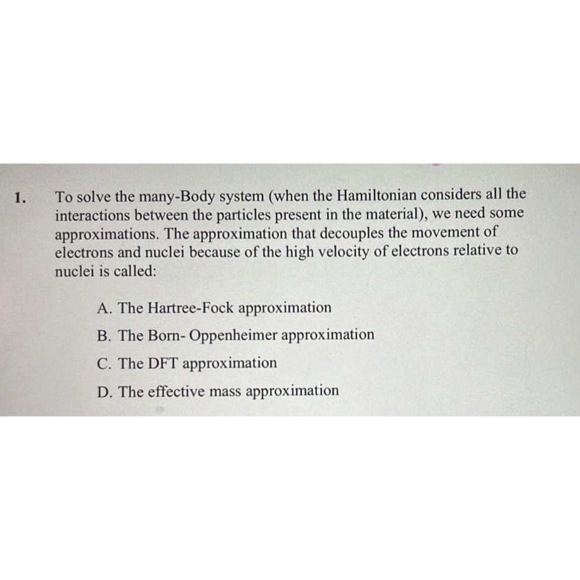 Solved To solve the many-Body system (when the Hamiltonian | Chegg.com