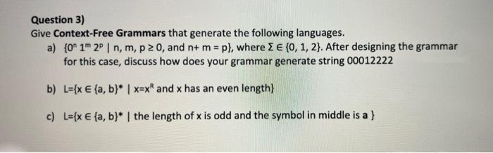Solved Question 3) Give Context-Free Grammars that generate | Chegg.com