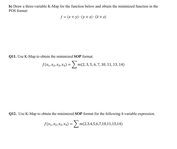 Solved b) Draw a three-variable K-Map for the function below | Chegg.com