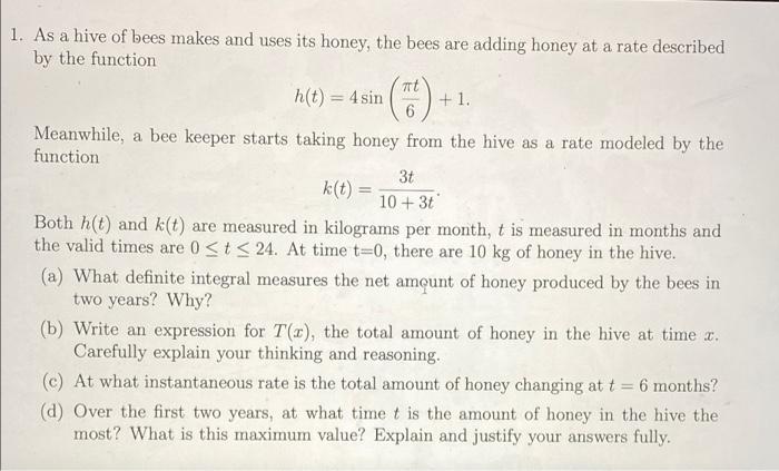Solved (7) +1. 1. As a hive of bees makes and uses its | Chegg.com