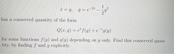 Solved please help me with finding the conserved quantity of | Chegg.com