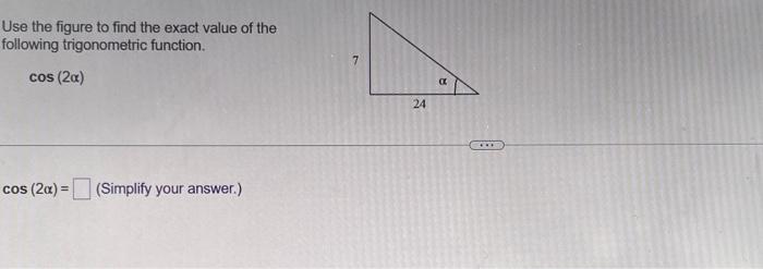 Solved Use the figure to find the exact value of the | Chegg.com