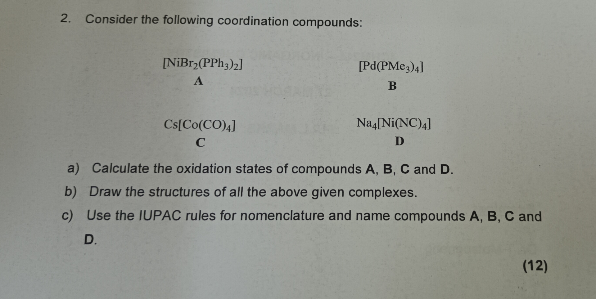 Solved Consider the following coordination | Chegg.com