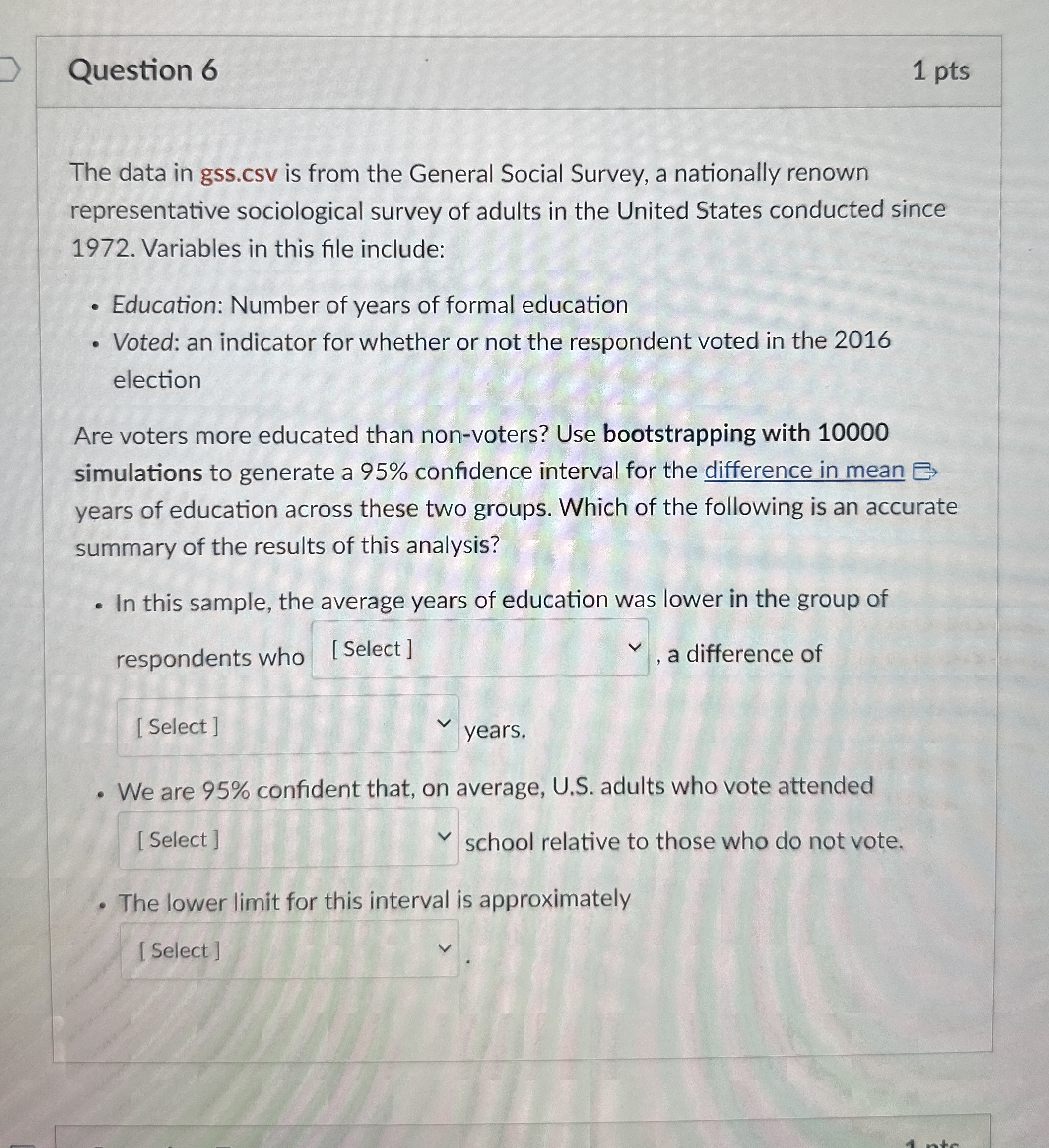 Solved Question 6The data in gss.csv is from the General | Chegg.com