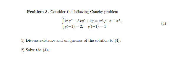 Solved Problem 3. ﻿Consider the following Cauchy | Chegg.com