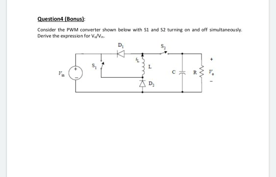 Solved Question 4 (Bonus): Consider the PWM converter shown | Chegg.com