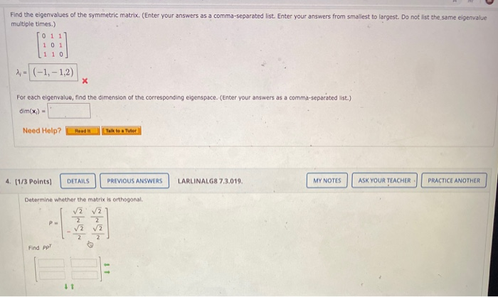 Solved Find the eigenvalues of the symmetric matrix. (Enter | Chegg.com
