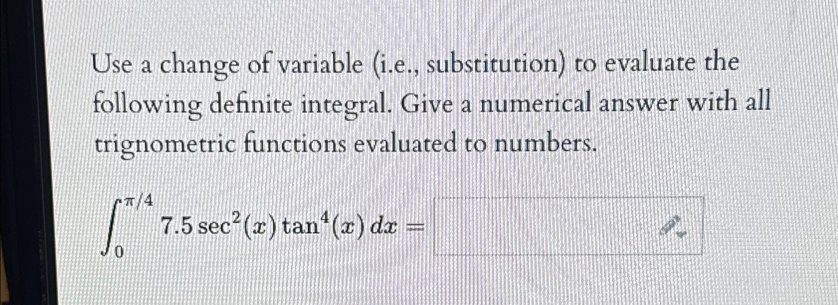 Solved Use a change of variable (i.e., ﻿substitution) ﻿to | Chegg.com