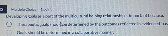Solved 3 ﻿Multiple Choice 1 ﻿pointDeveloping goals as a part | Chegg.com