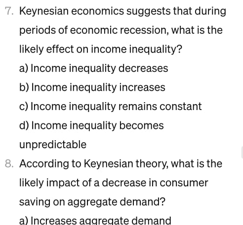 Solved Economics:Keynesian economics suggests that during | Chegg.com