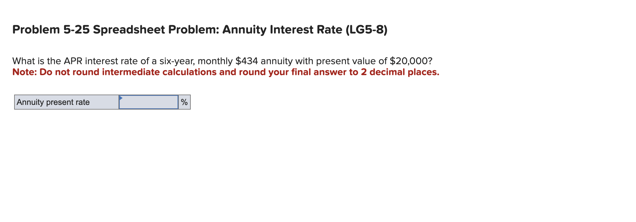 Solved Problem 5-25 ﻿Spreadsheet Problem: Annuity Interest | Chegg.com