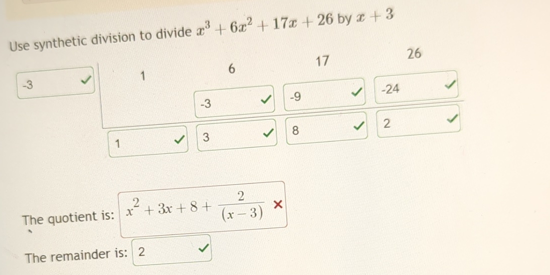 Solved Use synthetic division to divide x3+6x2+17x+26 ﻿by | Chegg.com