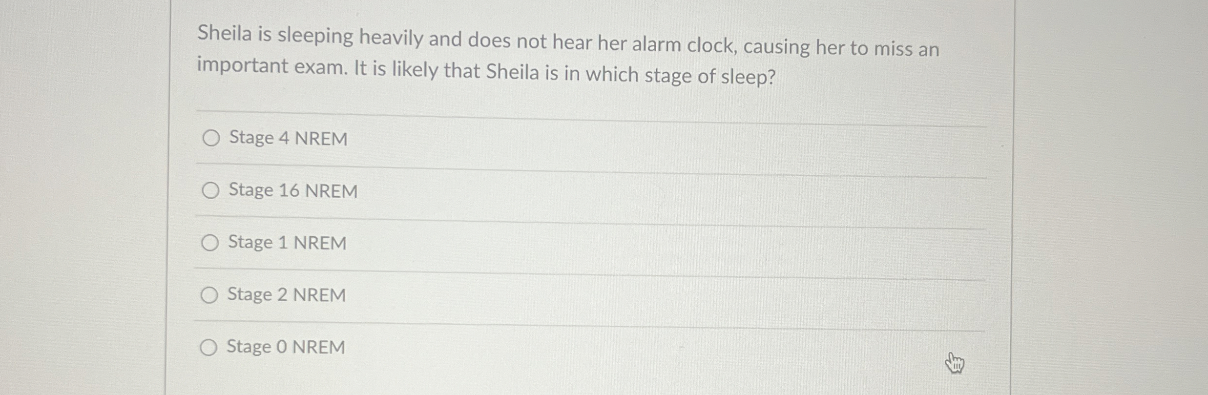 Solved Sheila is sleeping heavily and does not hear her | Chegg.com