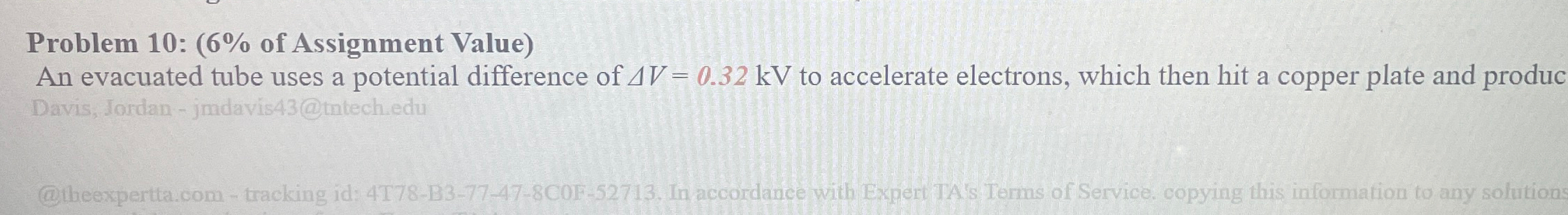 Solved Problem 10: (6% ﻿of Assignment Value)An evacuated | Chegg.com