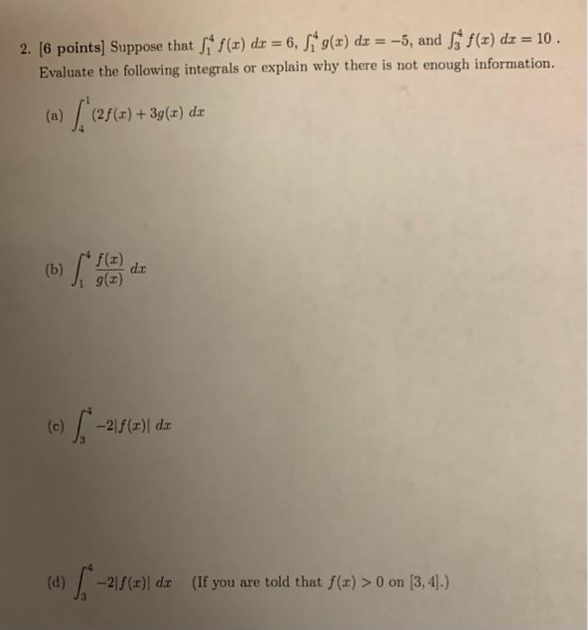 Solved 2. [6 points] Suppose that ∫14f(x)dx=6,∫14g(x)dx=−5, | Chegg.com