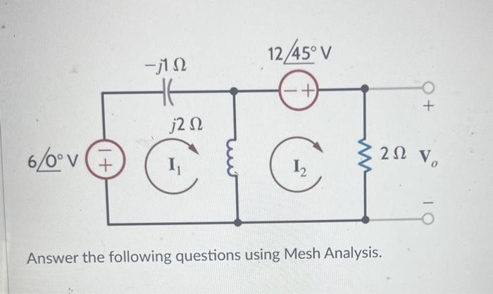 Solved Answer the following questions using Mesh | Chegg.com