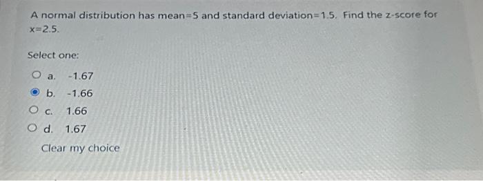 Solved A Normal Distribution Has Mean 5 And Standard