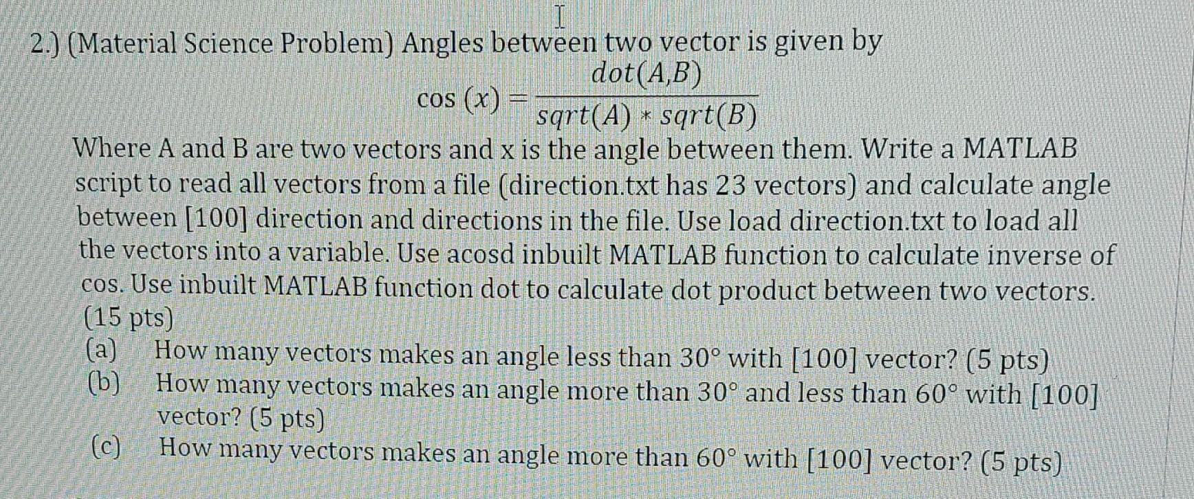 Solved 2.) (Material Science Problem) Angles between two | Chegg.com